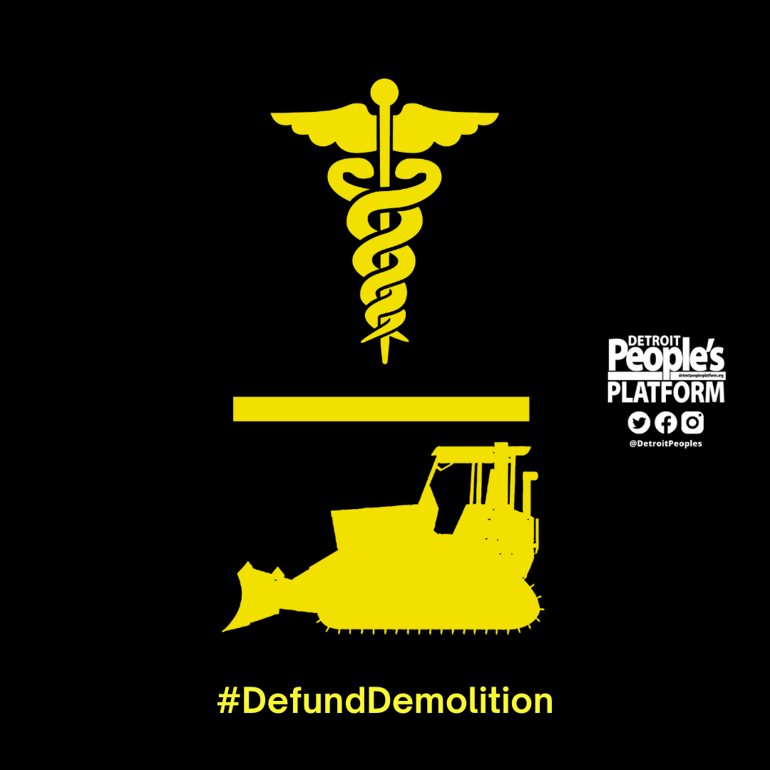 Defund Demolitions - Fund Public Health - Detroit People's Platform ...