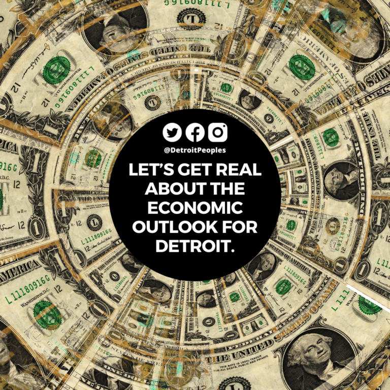 Let’s Get Real about the Economic Outlook for Detroit - Detroit People ...